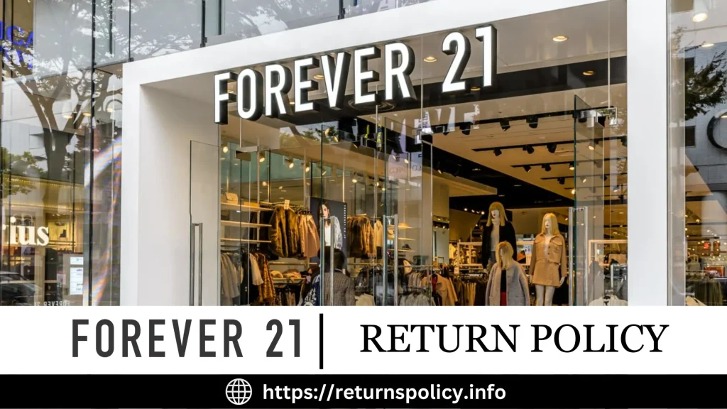 Forever 21 Return Policy 202 | How Do Returns Work at Forever 21?