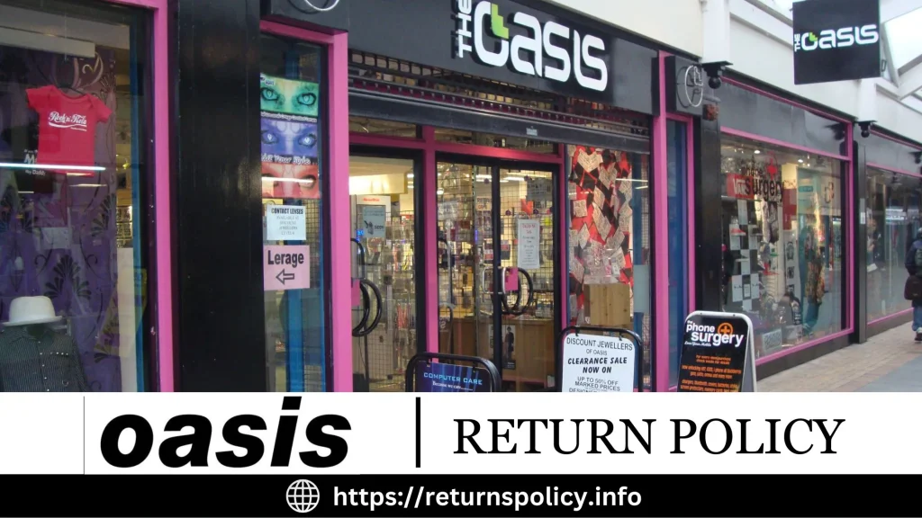 Oasis Return Policy 2025 | Process, Timeframe & Refunds