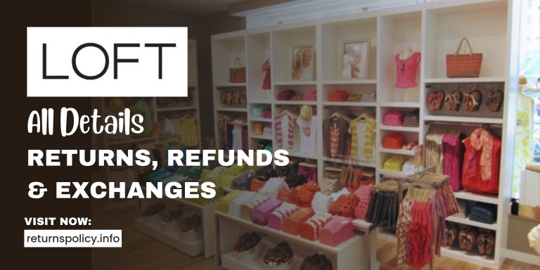 Loft Return Policy 2025 | 30 days Easy returns and exchange window